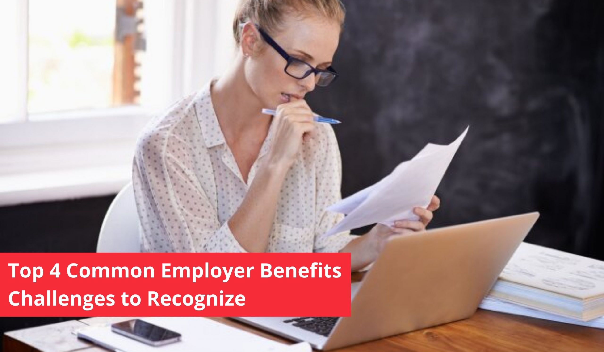 Top 4 Common Employer Benefits Challenges to Recognize - Zaggle Save ...
